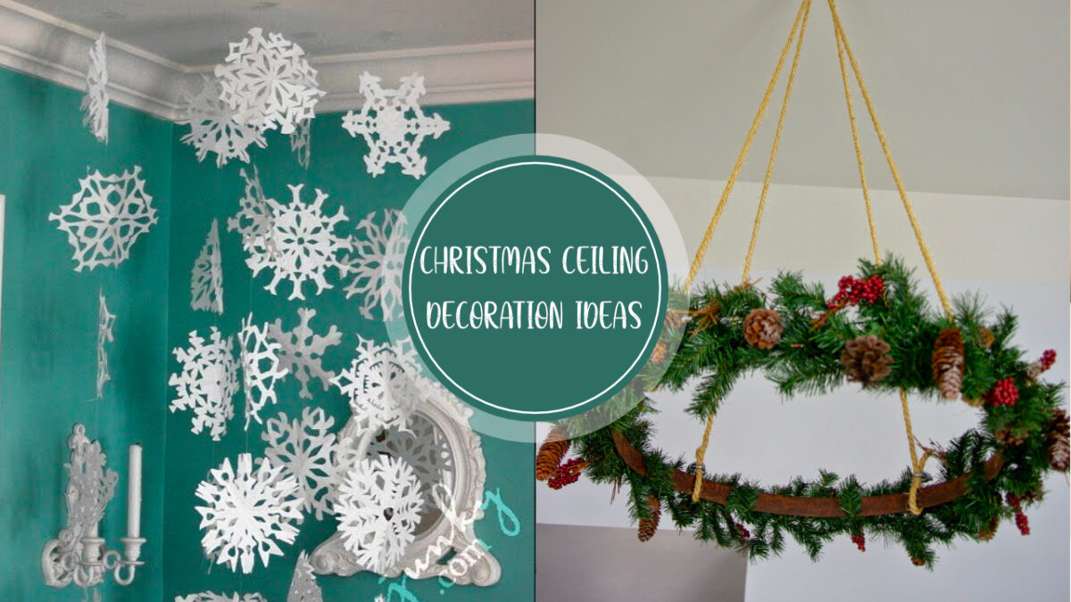 Christmas Ceiling Decoration Ideas for 2024
