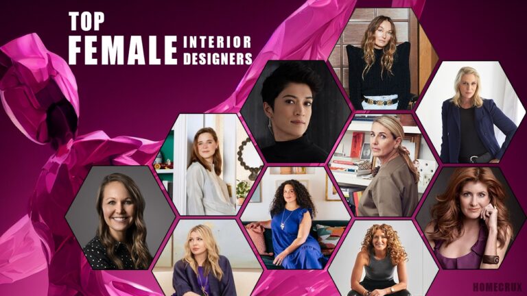 10 Most Influential Female Interior Designers You Should Know