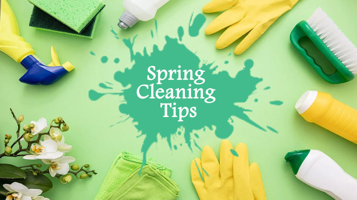 Best Spring Cleaning Tips to Brace up for Total Refresh