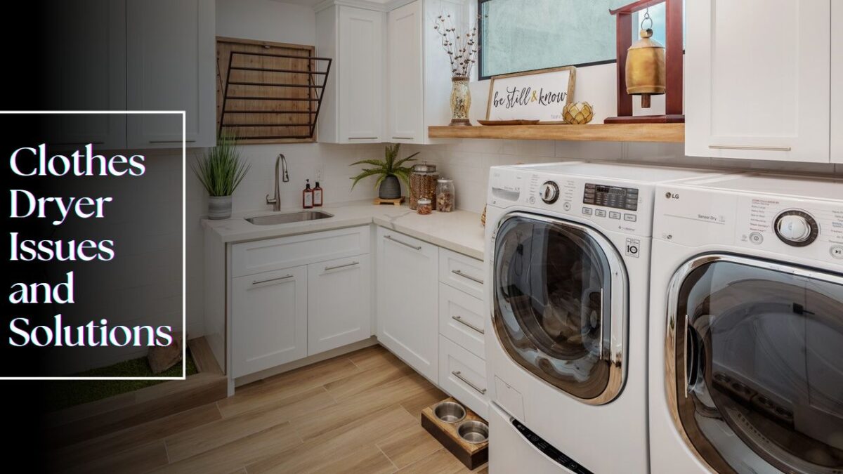 A Guide to Common Dryer Issues and How to Fix Them