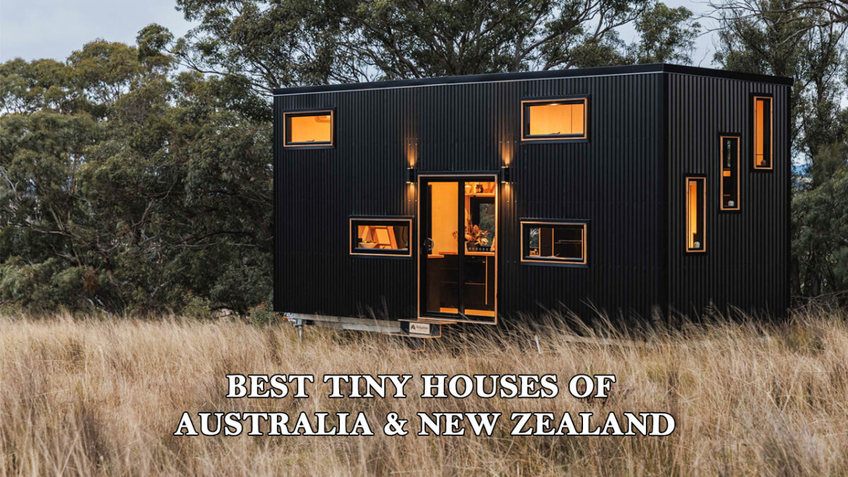 Best Tiny Houses of Australia and New Zealand in 2024