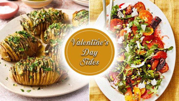 Best Valentine’s Day Side Dishes for the Perfect Love Bites