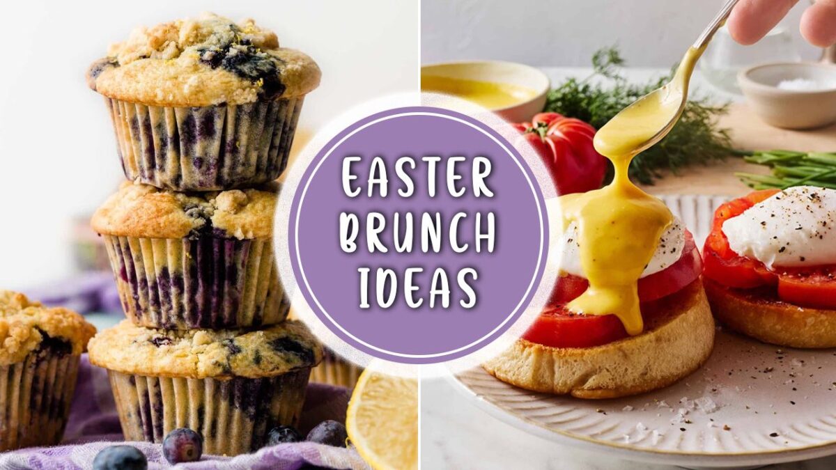 10 Best Easter Brunch Ideas to Bring Spring Flavors to the Table