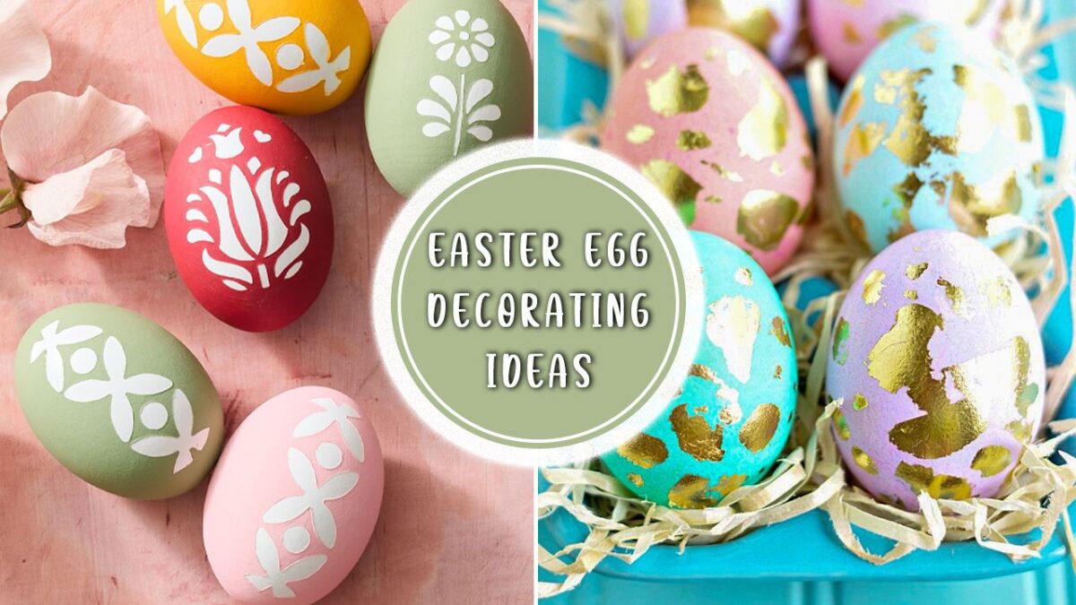 Eggcellent Last-Minute Easter Egg Decorating Ideas to Try in 2025