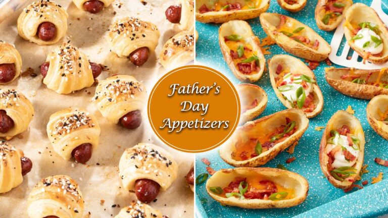 Father’s Day Appetizers That’ll Have Him Licking His Fingers